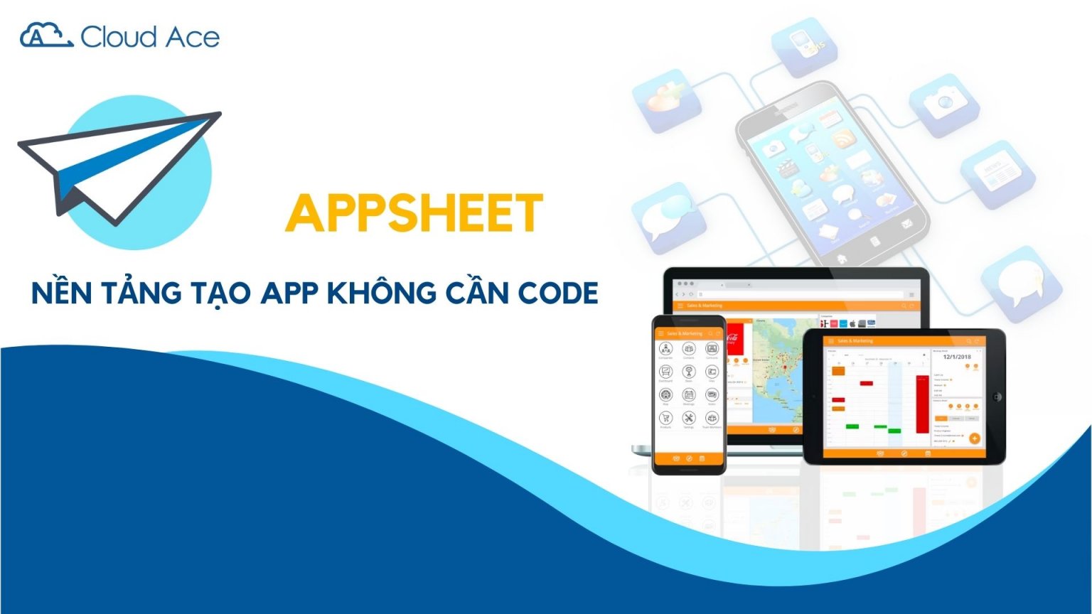 AppSheet Giải Pháp Tạo Ứng Dụng Không Cần Code
