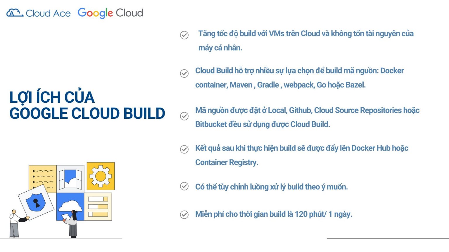 Tự xây dựng hệ thống cho doanh nghiệp với Google Cloud Build