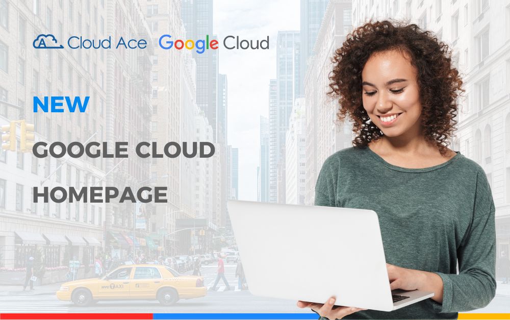 Google Cloud - Giới Thiệu Trang Chủ Mới
