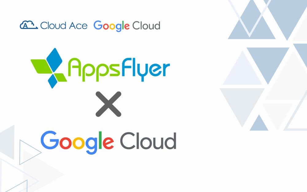 Cách AppsFlyer Phát Triển Ứng Dụng Với Google Cloud
