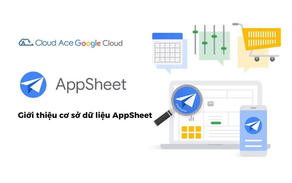 Tìm Hiểu Cơ Sở Dữ Liệu AppSheet